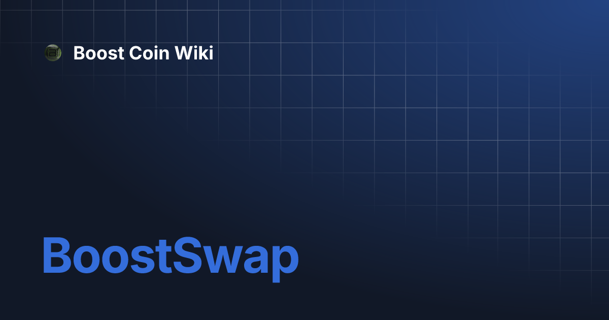 BoostSwap | Boost Coin Wiki