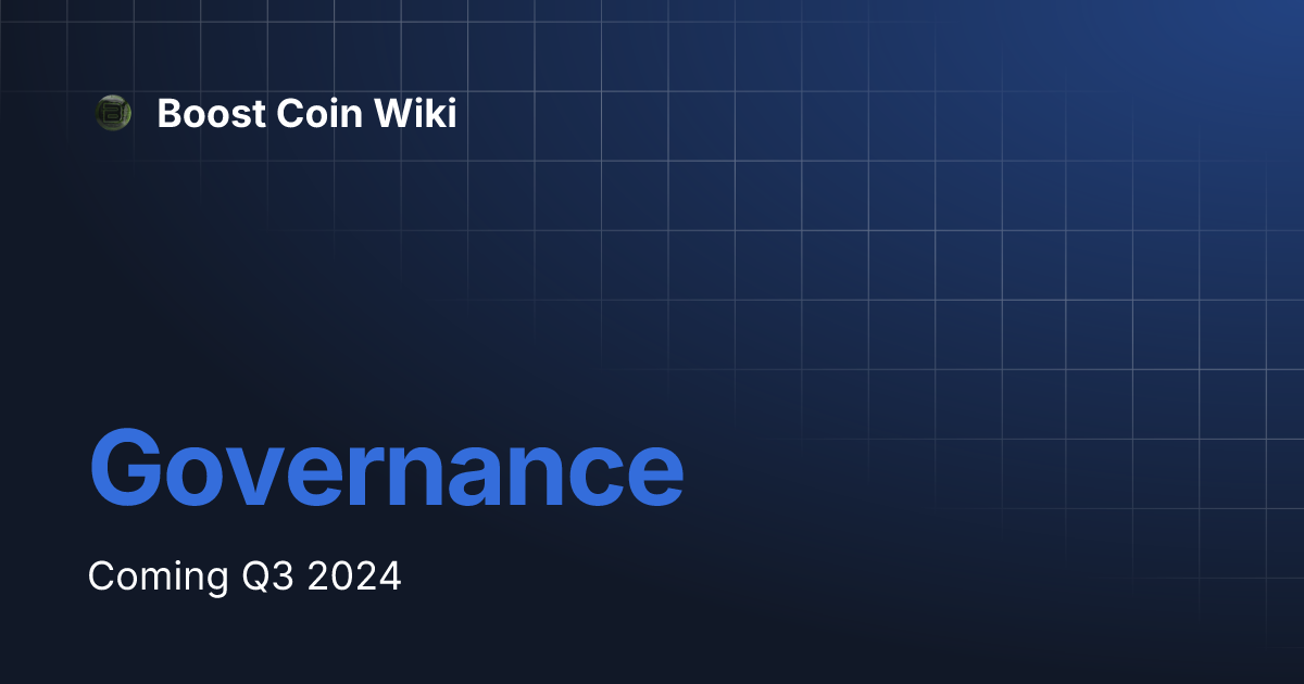 Governance | Boost Coin Wiki
